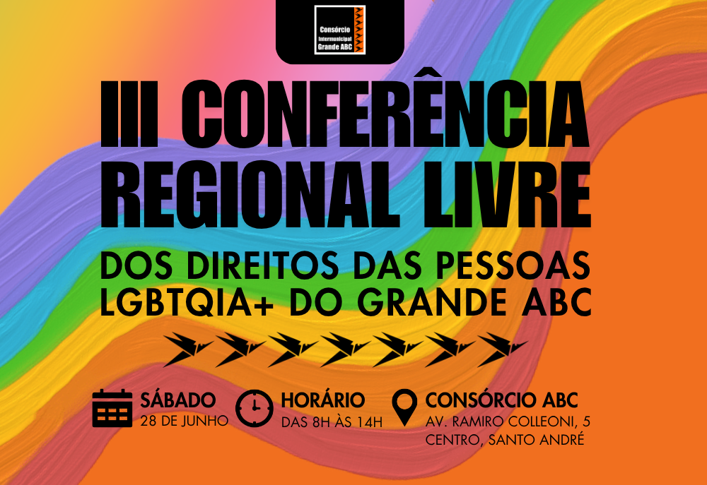 Consórcio ABC realiza III Conferência Regional LGBTQIA+ - O Grande ABC